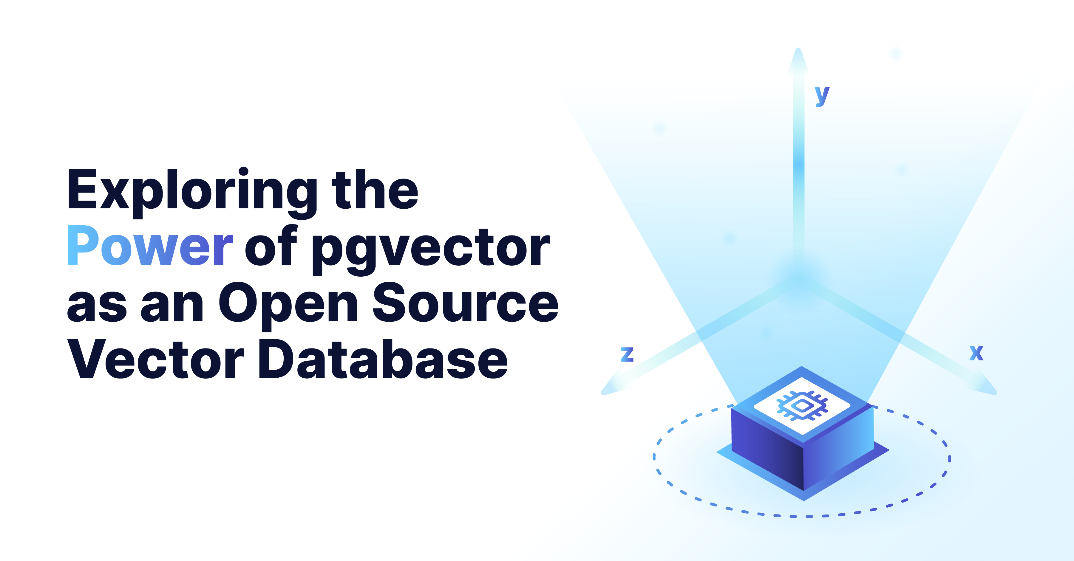 Exploring The Power Of Pgvector As An Open Source Vector Db Metis